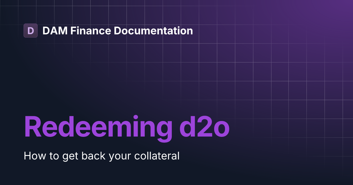 Redeeming d2o | DAM Finance Documentation